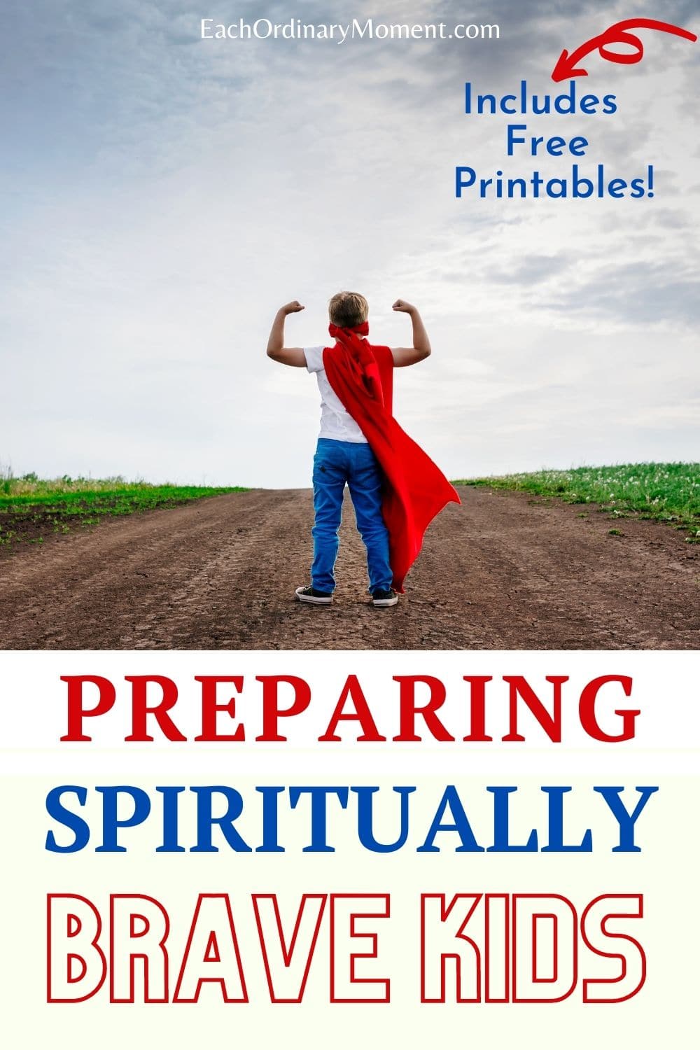 Preparing Spiritually Brave Kids: An Exciting 3 Step Plan for Families ...